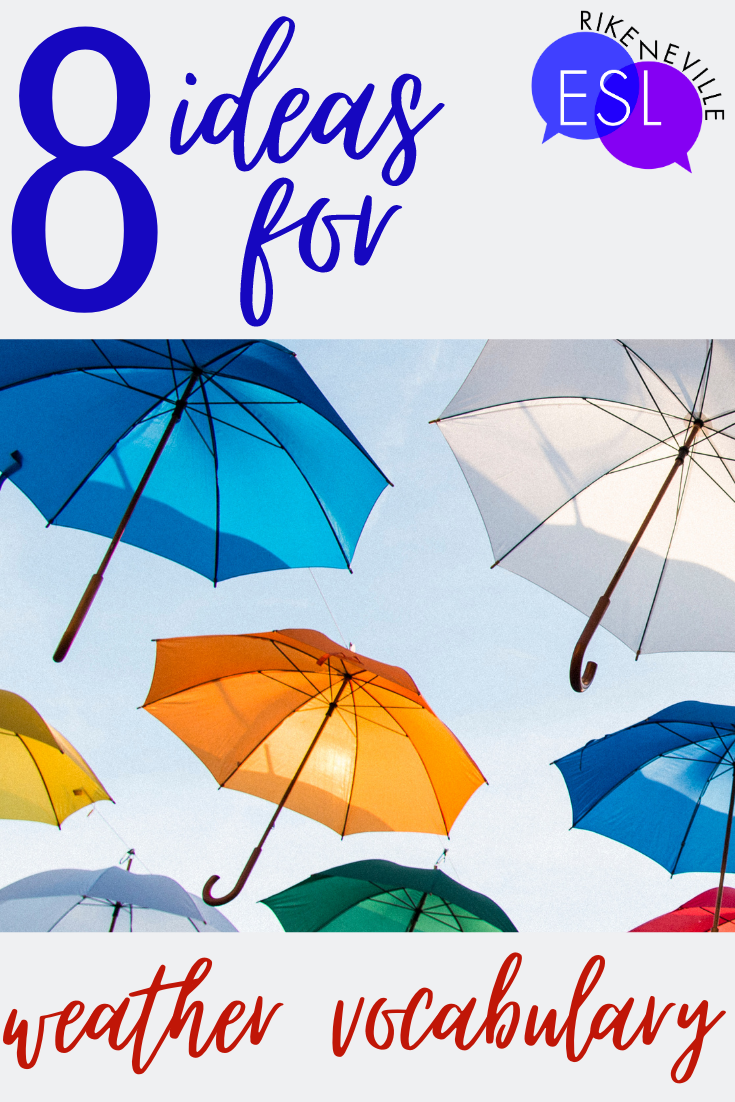 7 Great Ideas for Teaching Weather Vocabulary in Adult ESL | Rike Neville