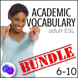 How to Teach Academic Vocabulary: A Helpful Guide for New Adult ESL ...