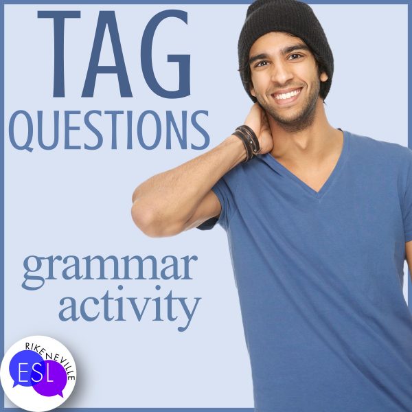 Tag Questions: 2 Fun Activities They'll LOVE! | Rike Neville