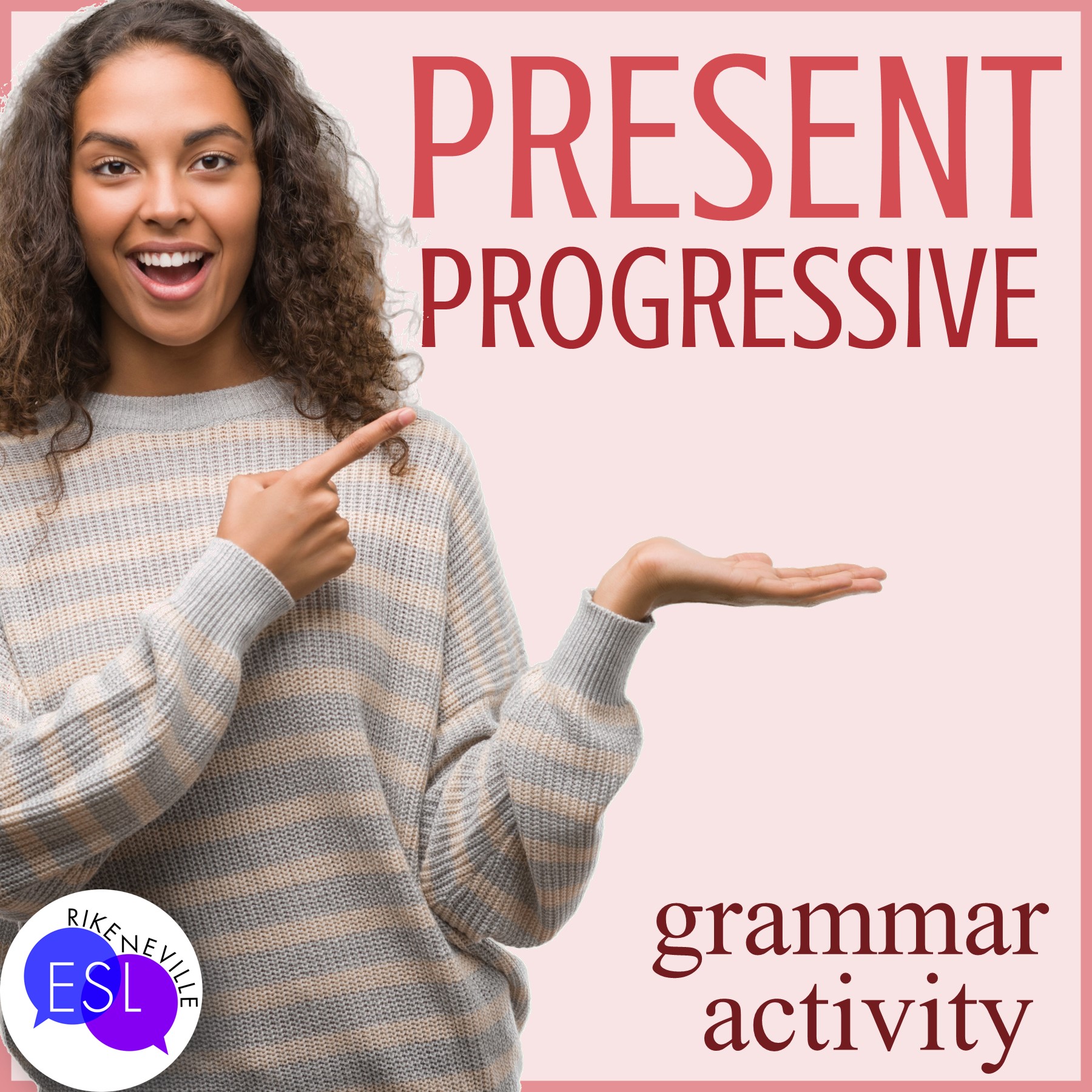 Teaching The Present Progressive Tense: Because the Past Tense is So ...