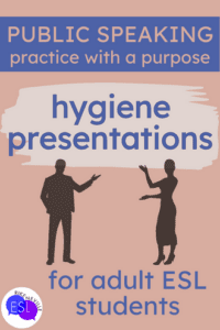 Theme Time: Hygiene in Adult ESL Speaking Classes: Helpful Tips, Fun ...